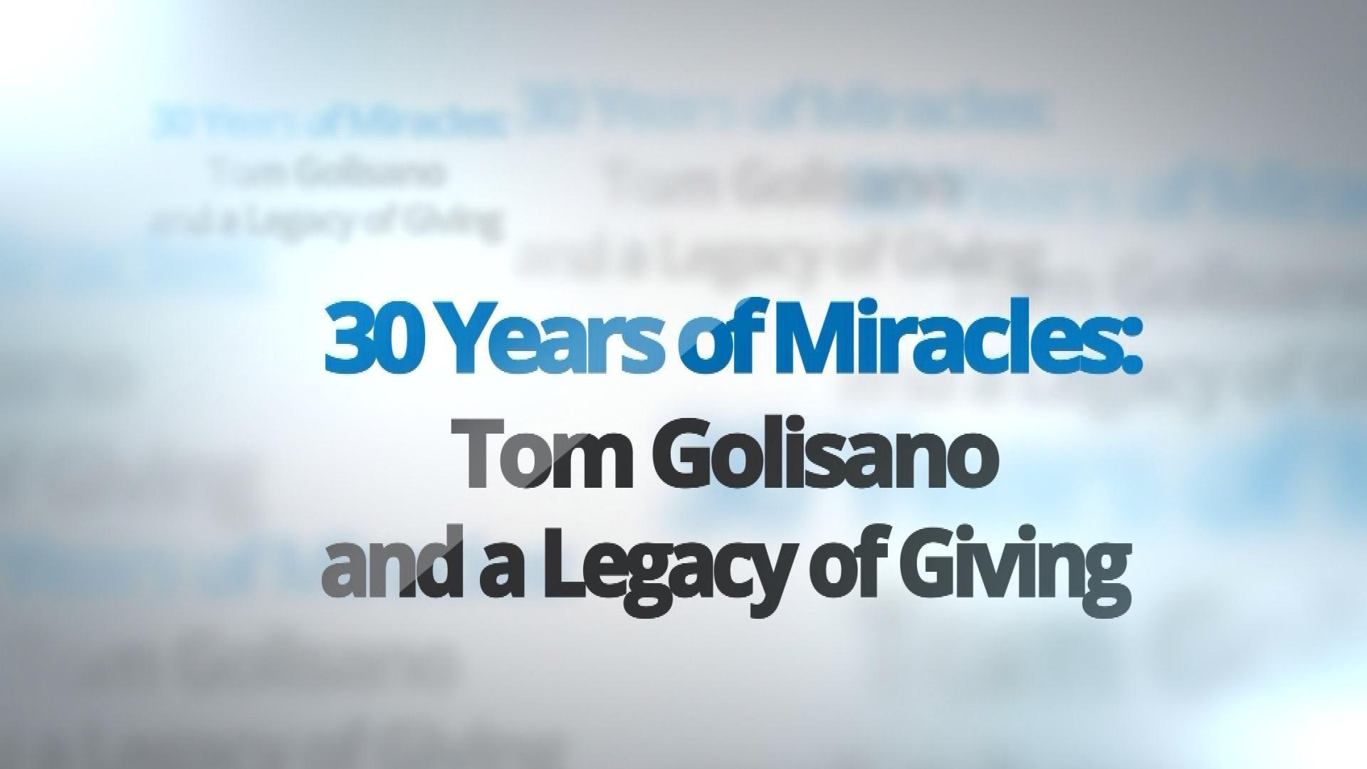 30 Years of Miracles: Tom Golisano and a Legacy of Giving On-Demand - WXXI